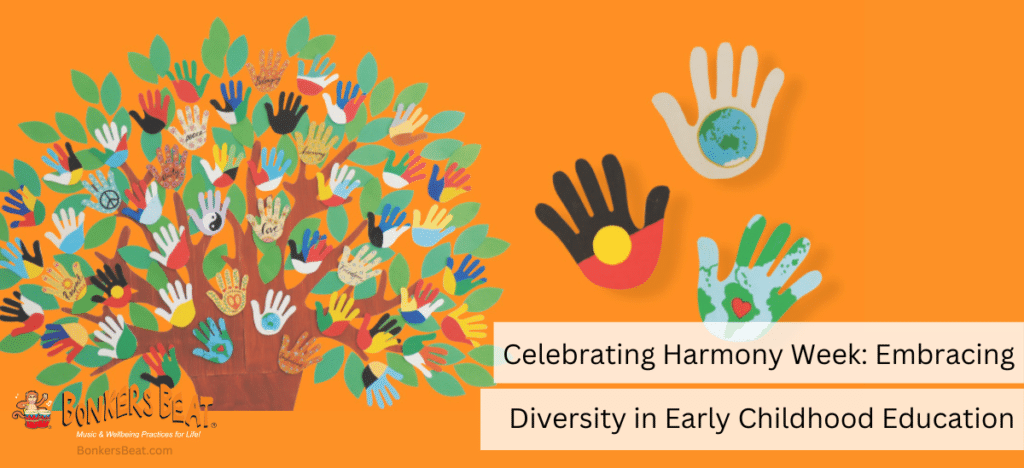 Celebrating Harmony Week: Embracing Diversity in Early Childhood Education